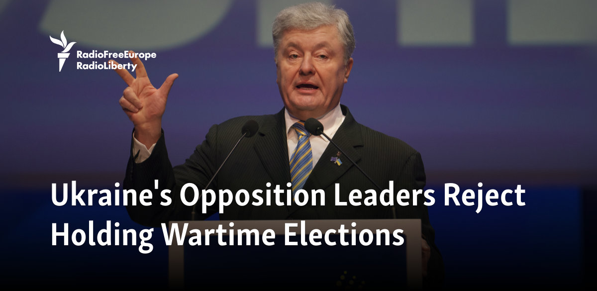 Ukraine's Opposition Leaders Reject Holding Wartime Elections