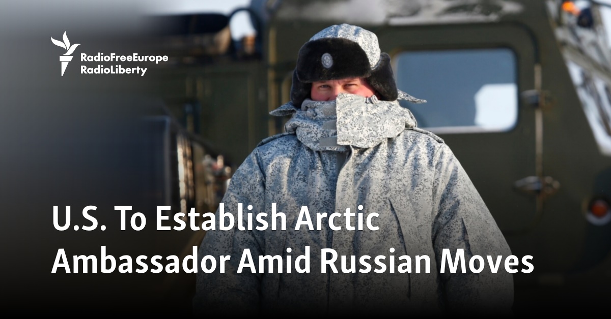 U.S. To Establish Ambassador's Post For Arctic As NATO Homes In On ...
