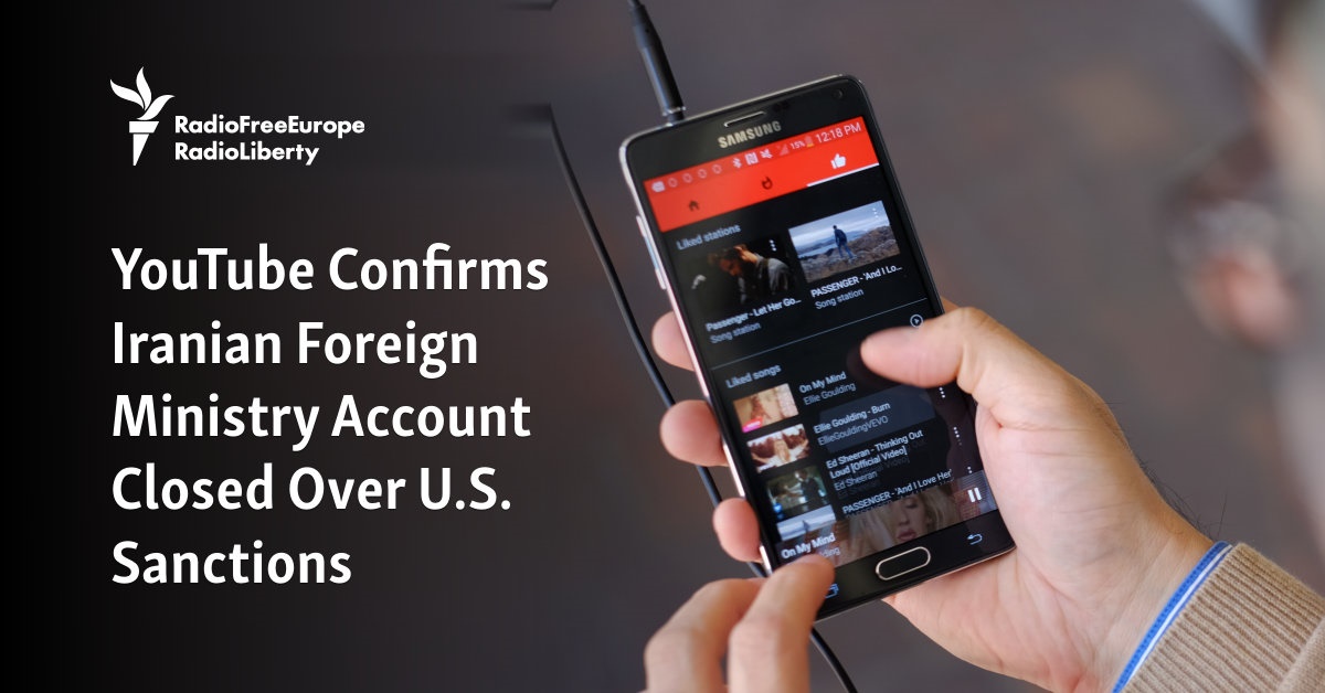 YouTube Confirms Iranian Foreign Ministry Account Closed Over U.S ...