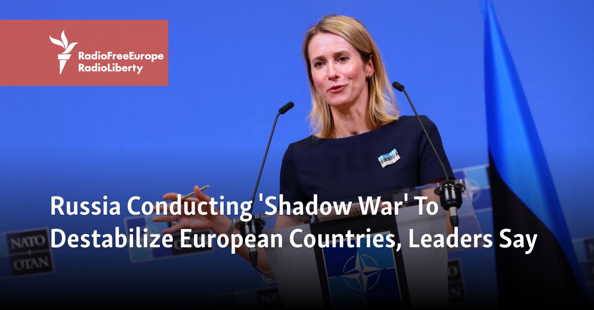 Russia Conducting 'Shadow War' To Destabilize European Countries ...