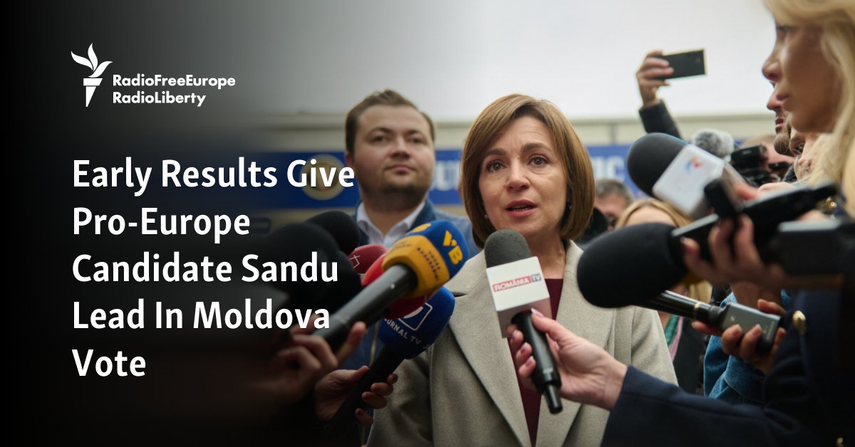 Early Results Give Pro-Europe President Sandu Lead In Moldova Vote But ...