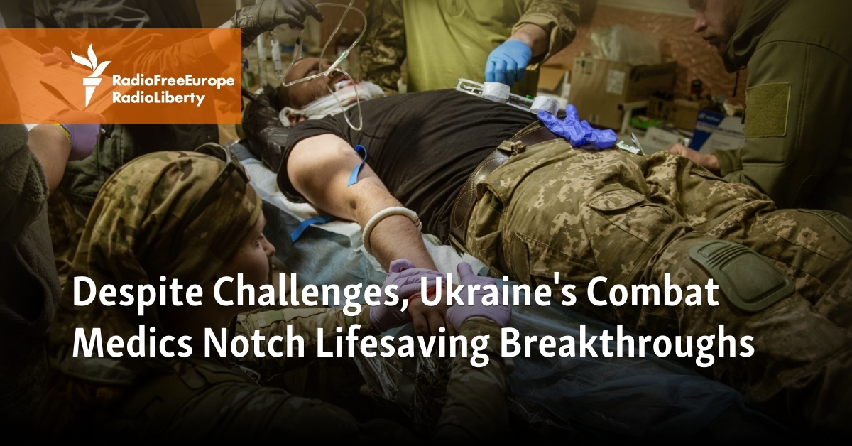 Despite Challenges, Ukraine's Combat Medics Notch Lifesaving Breakthroughs