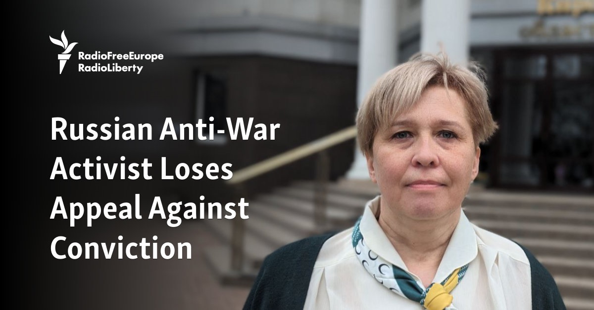 Russian Anti-War Activist Loses Appeal Against Conviction