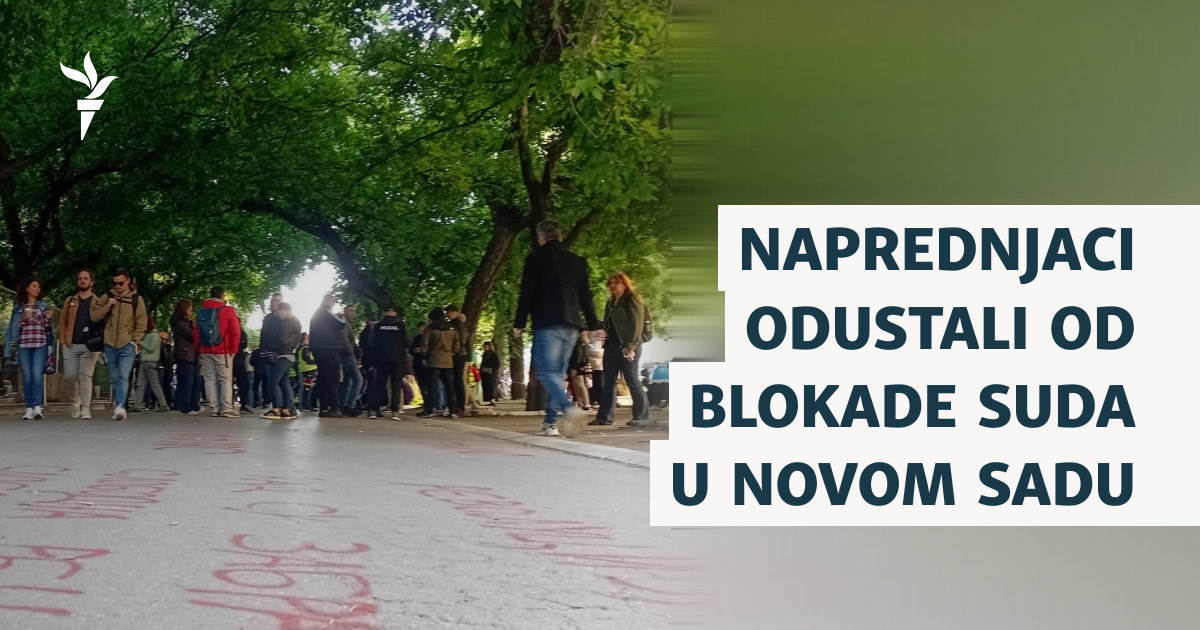 Naprednjaci odustali od blokade suda u Novom Sadu