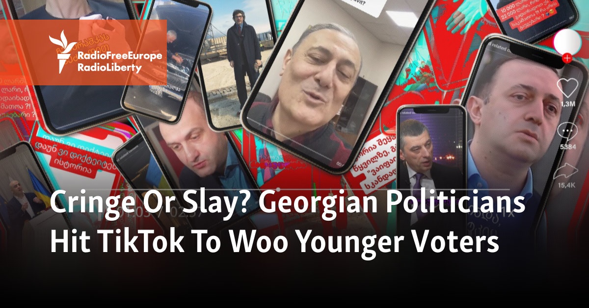 Cringe Or Slay? Georgian Politicians Hit TikTok To Woo Younger Voters
