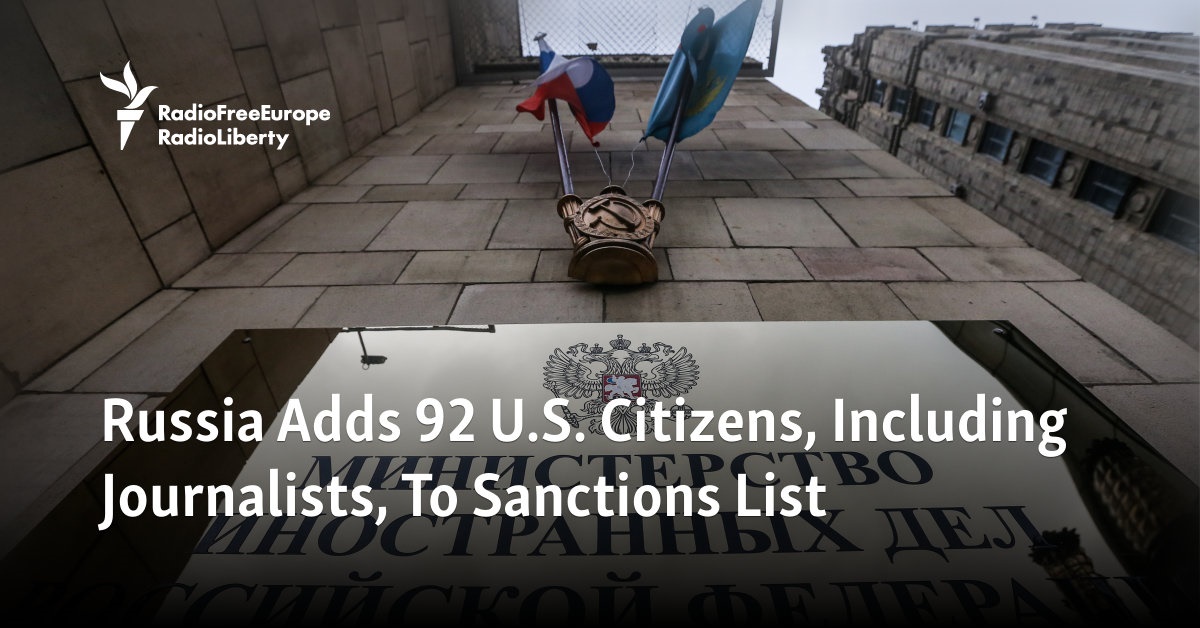 Russia Adds 92 More People, Including Journalists, To Sanctions List
