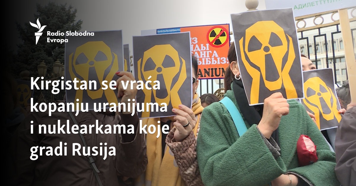 Kirgistan se vraća kopanju uranijuma i nuklearkama koje gradi Rusija