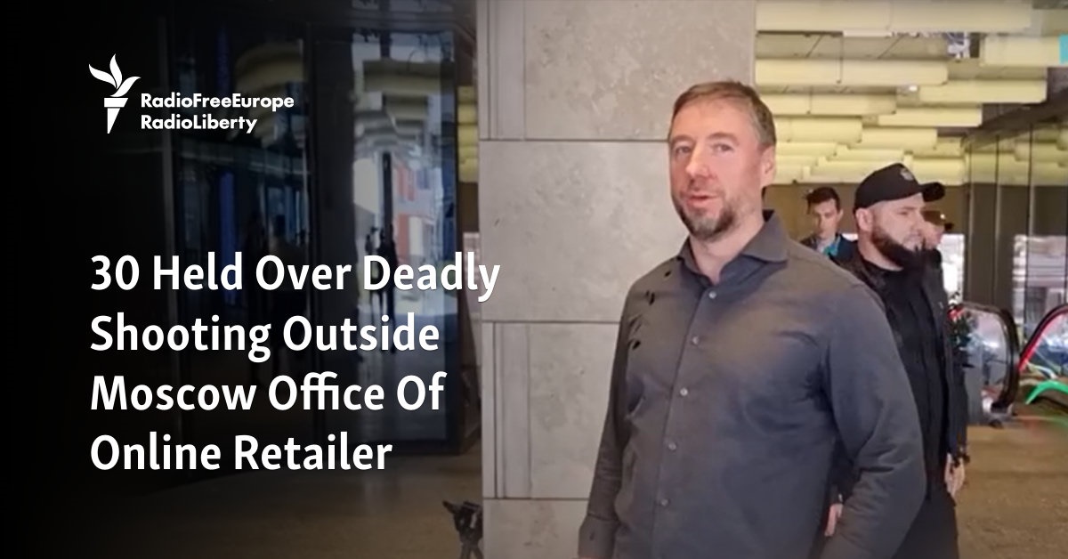 30 Held Over Deadly Shooting Outside Moscow Office Of Online Retailer