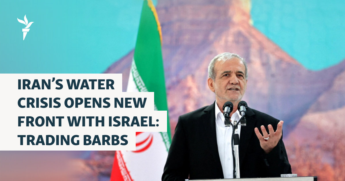 Iran's Water Crisis Opens A New Front With Israel