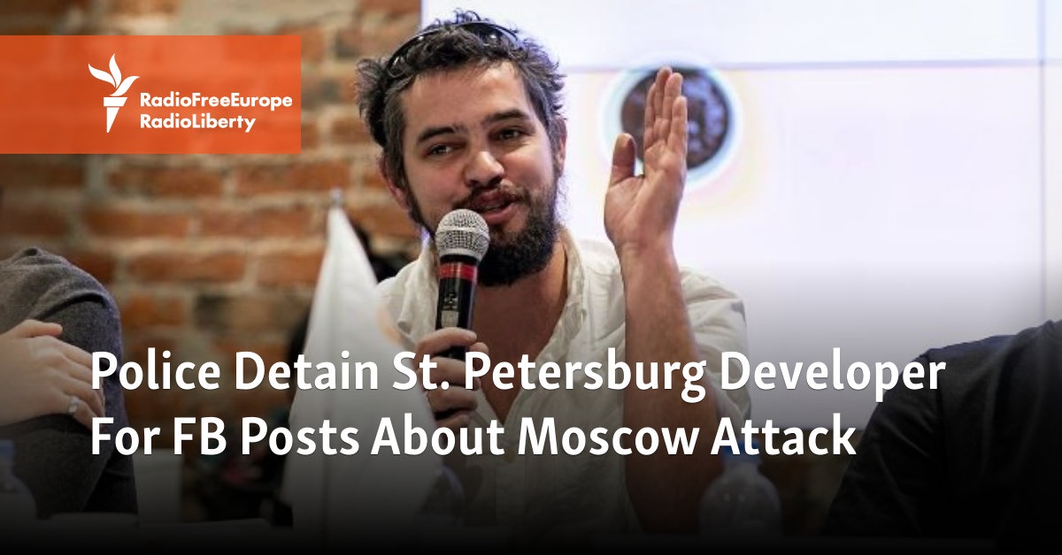 Police Detain St. Petersburg Developer For Facebook Posts About Moscow Attack