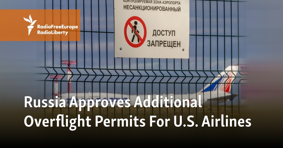 Russia Approves Additional Overflight Permits For U.S. Airlines