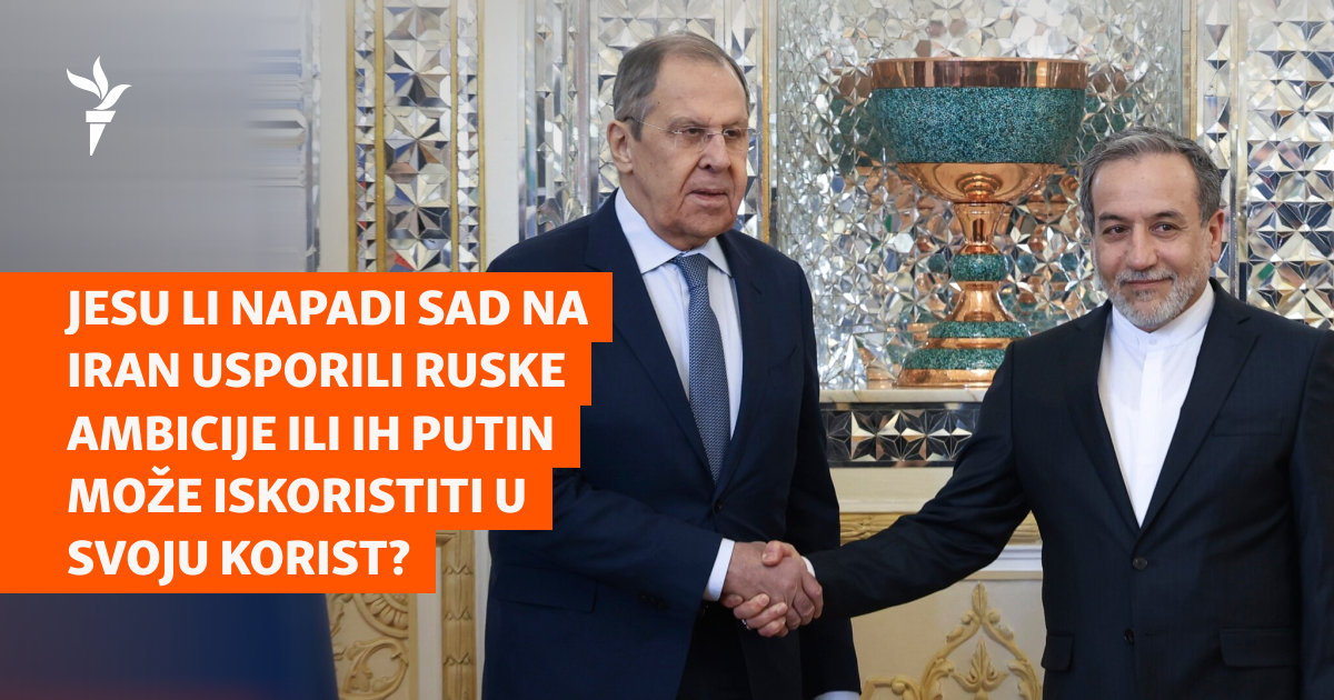 Jesu li napadi SAD na Iran usporili ruske ambicije ili ih Putin može ...