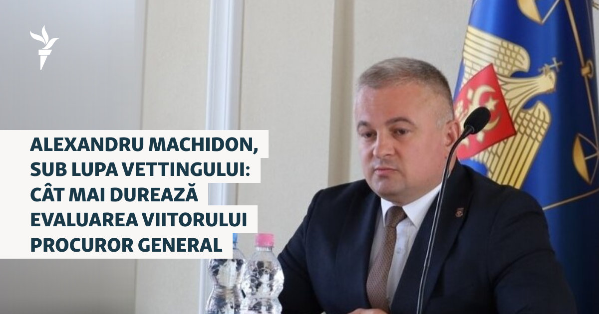 Alexandru Machidon, sub lupa vettingului: cât mai durează evaluarea ...