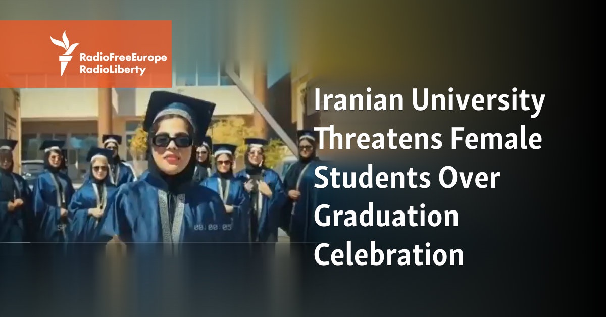 Iranian University Threatens Female Students Over Graduation Celebration