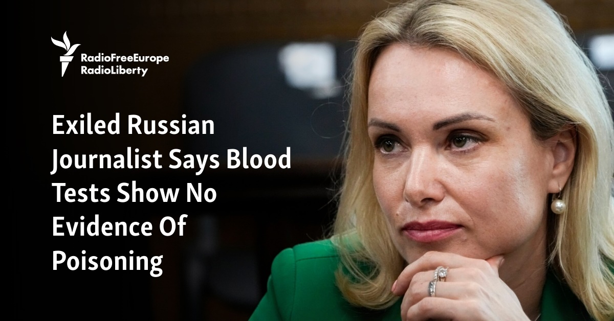 Exiled Russian Journalist Says Blood Tests Show No Evidence Of Poisoning