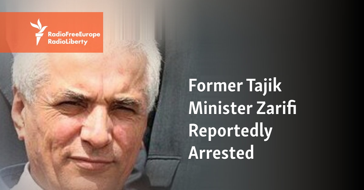 Former Tajik Foreign Minister Zarifi Reportedly Arrested