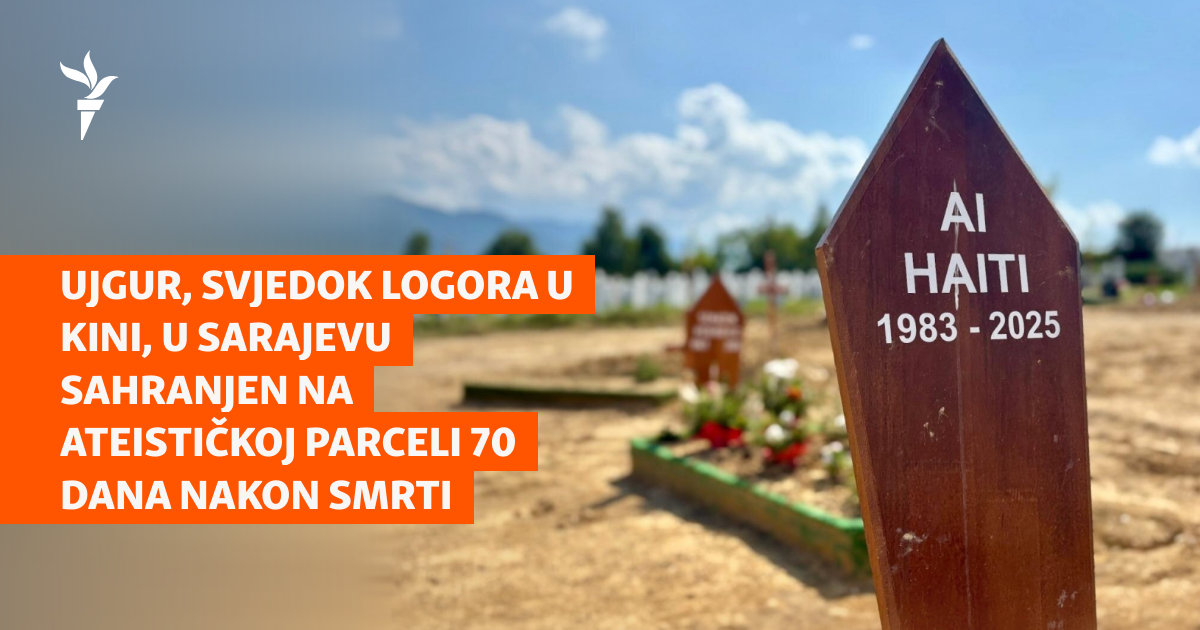 Ujgur, svjedok logora u Kini, u Sarajevu sahranjen na ateističkoj ...