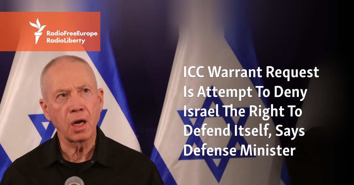 ICC Warrant Request Is Attempt To Deny Israel The Right To Defend ...