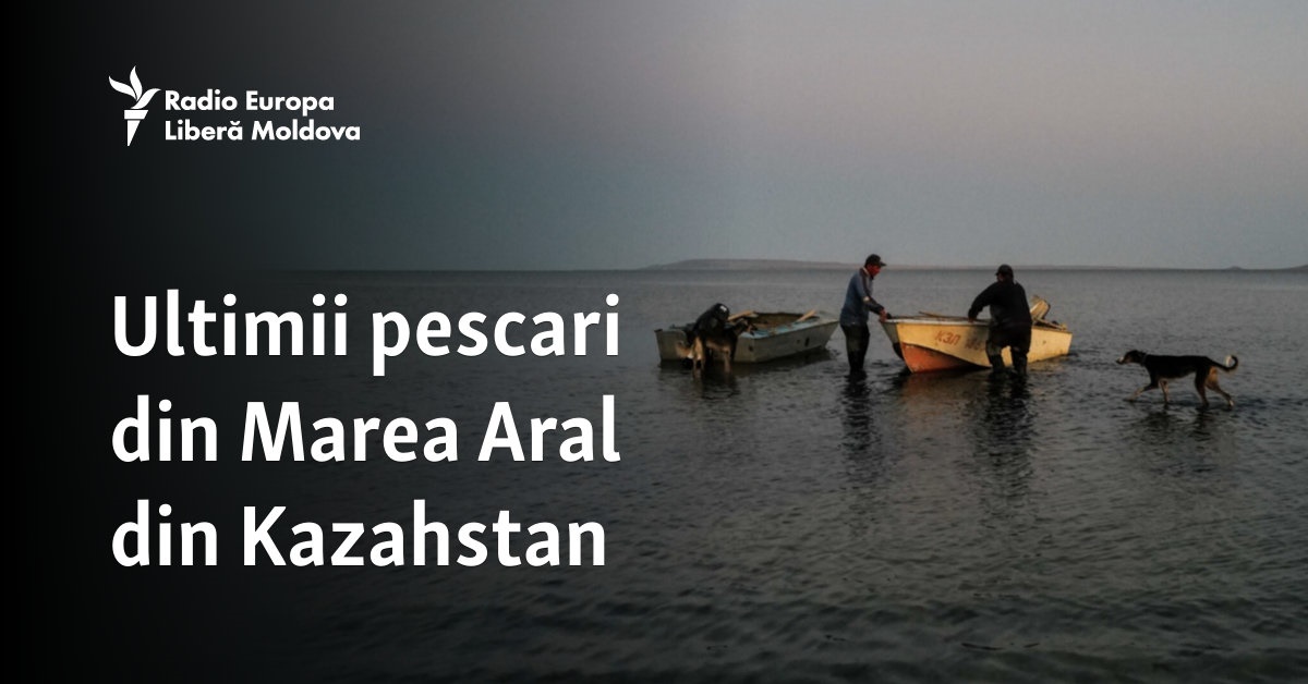 Ultimii pescari din Marea Aral din Kazahstan