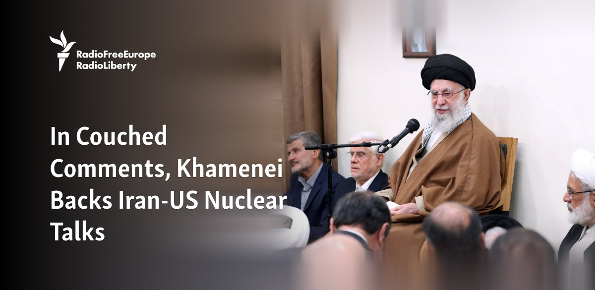 In Couched Comments, Khamenei Backs Iran-US Nuclear Talks