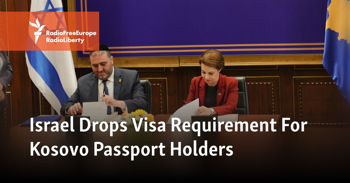 Israel Drops Visa Requirement For Kosovo Passport Holders