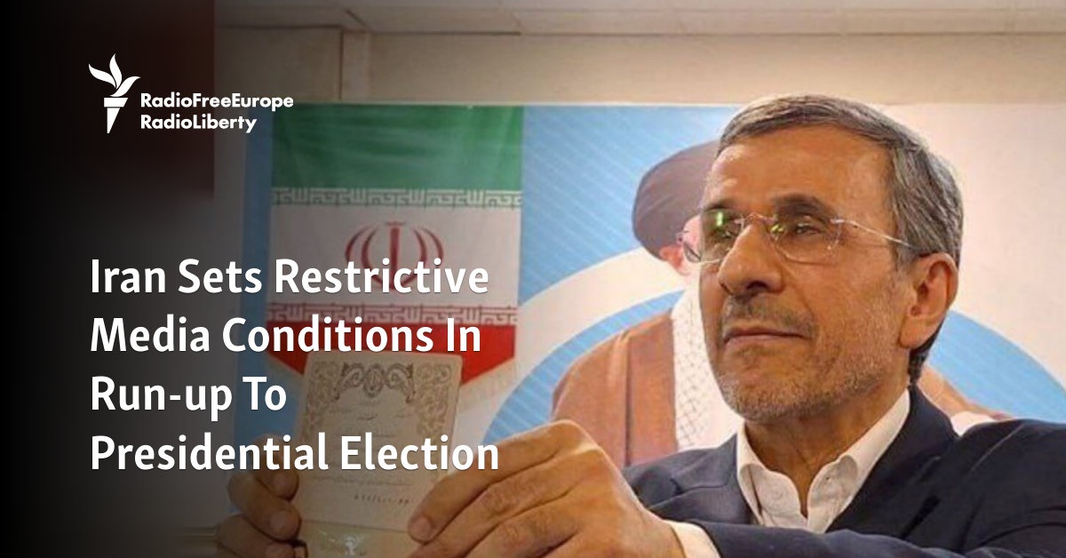 Iran Sets Restrictive Media Conditions In Run-Up To Presidential Election