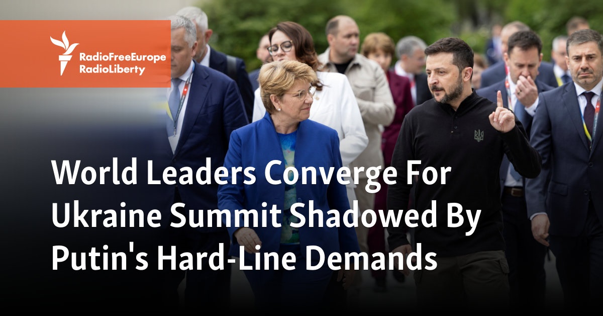 World Leaders Converge For Ukraine Summit Shadowed By Putin's Hard-Line ...
