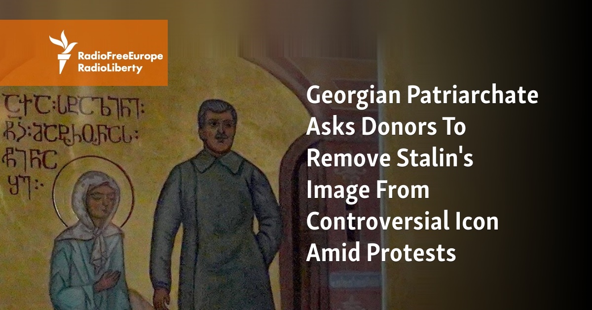 Georgian Patriarchate Asks Donors To Remove Stalin's Image From ...