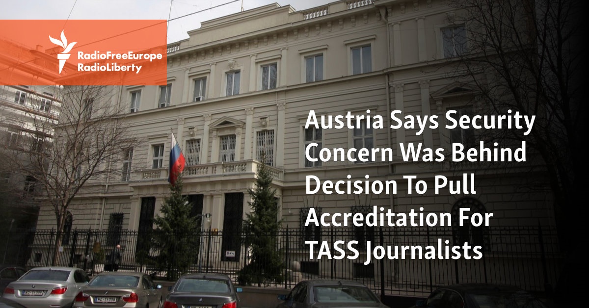 Austria Says Security Concern Was Behind Decision To Pull TASS ...