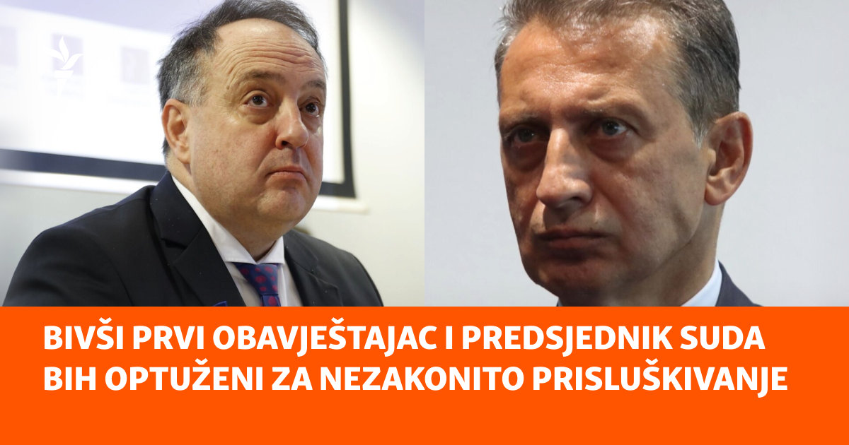 Bivši prvi obavještajac i predsjednik Suda BiH optuženi za nezakonito ...