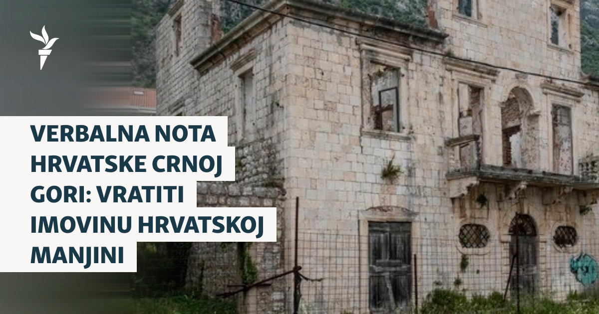 Verbalna nota Hrvatske Crnoj Gori: Vratiti imovinu hrvatskoj manjini