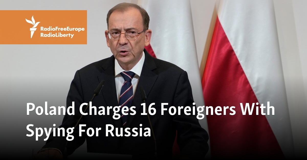 Poland Charges 16 Foreigners With Spying For Russia