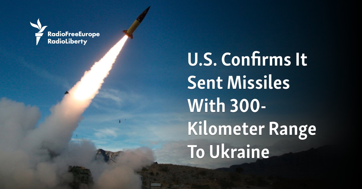 U.S. Confirms It Sent Missiles With 300-Kilometer Range To Ukraine