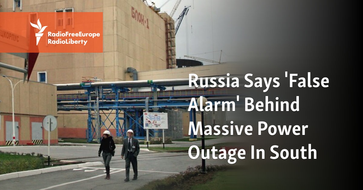Russia Says 'False Alarm' Behind Massive Power Outage In South