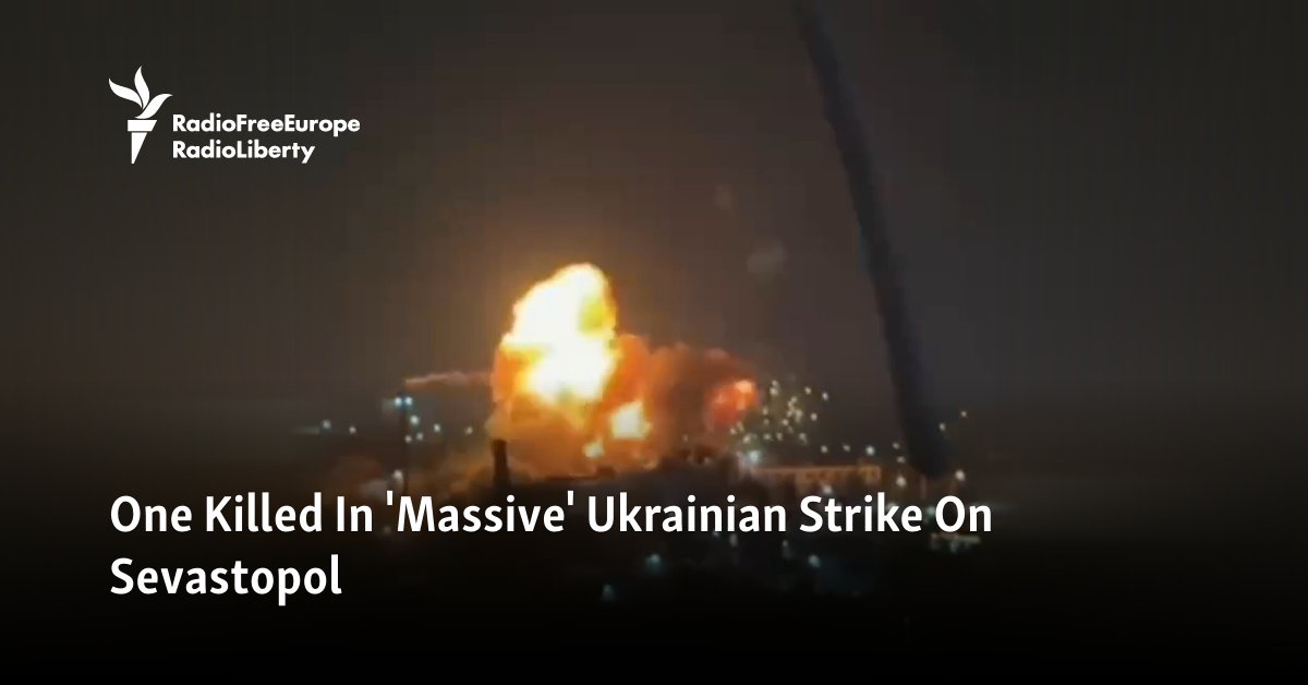 1 Killed In 'Massive' Ukrainian Strike On Sevastopol