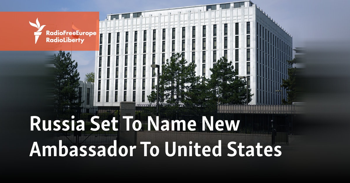 Russia Set To Name New Ambassador To United States