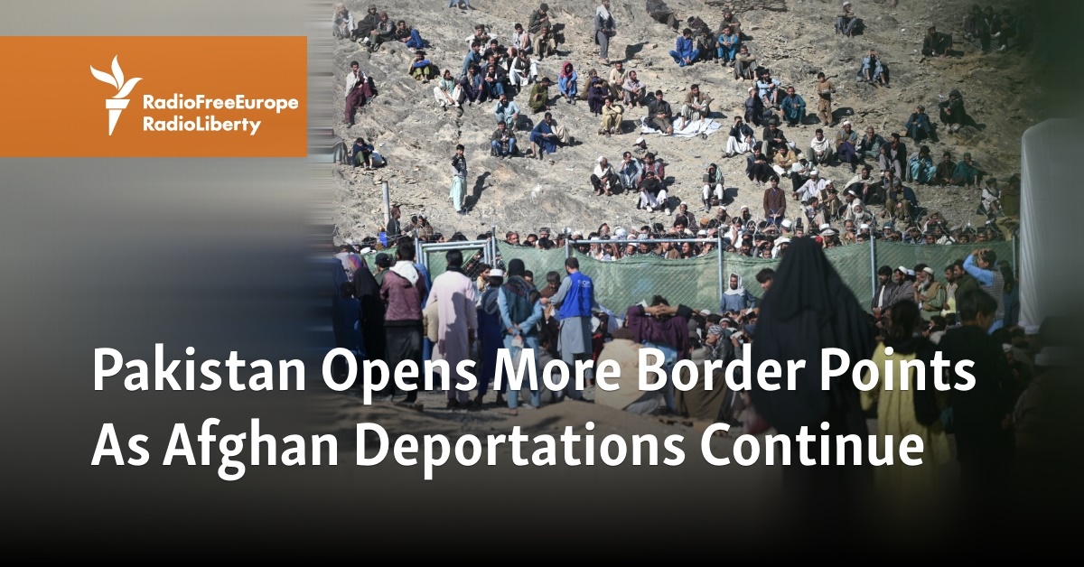 Pakistan Opens More Border Points As Afghan Deportations Continue