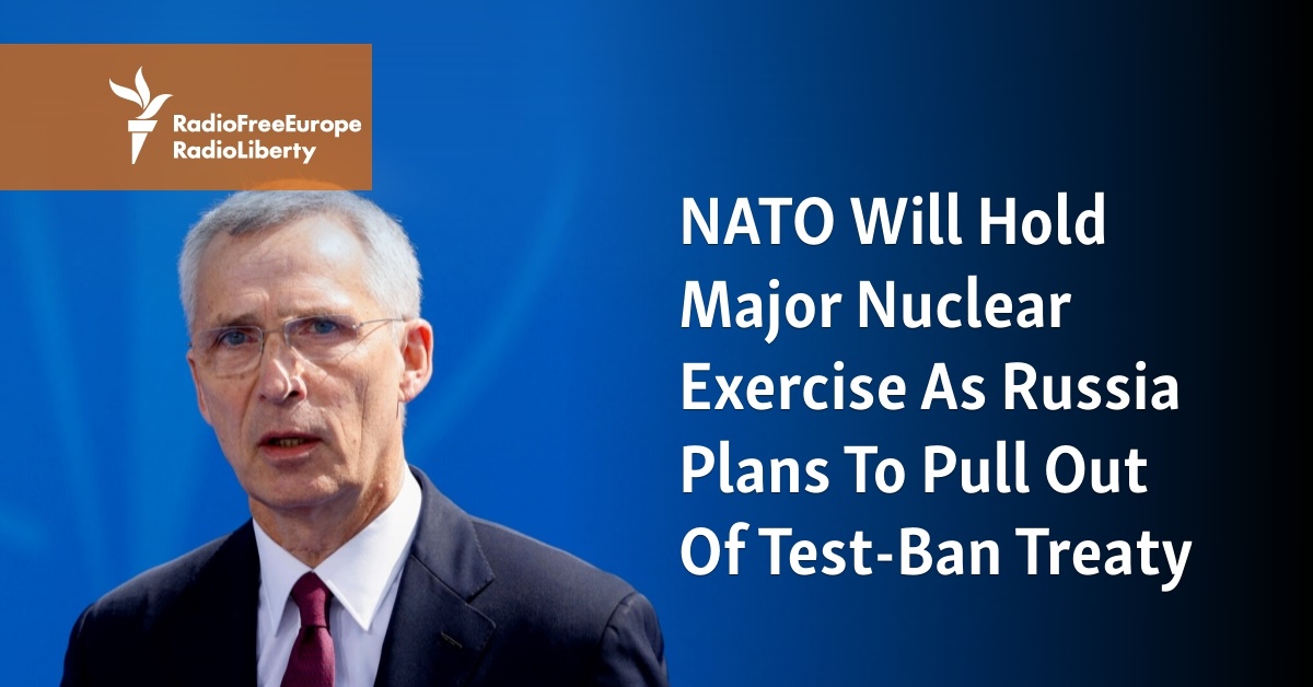 NATO Will Hold Major Nuclear Exercise As Russia Plans To Pull Out Of ...