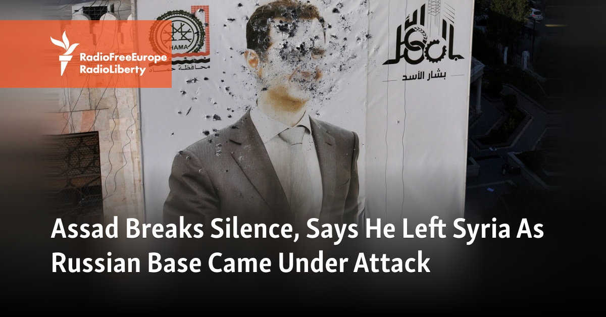 Assad Breaks Silence, Says He Left Syria As Russian Base Came Under Attack