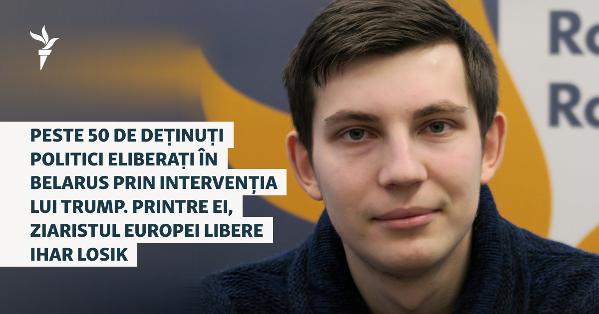 Peste 50 de deținuți politici eliberați în Belarus prin intervenția lui ...