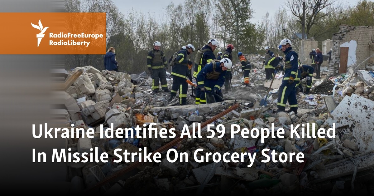 Ukraine Identifies All 59 People Killed In Missile Strike On Grocery Store