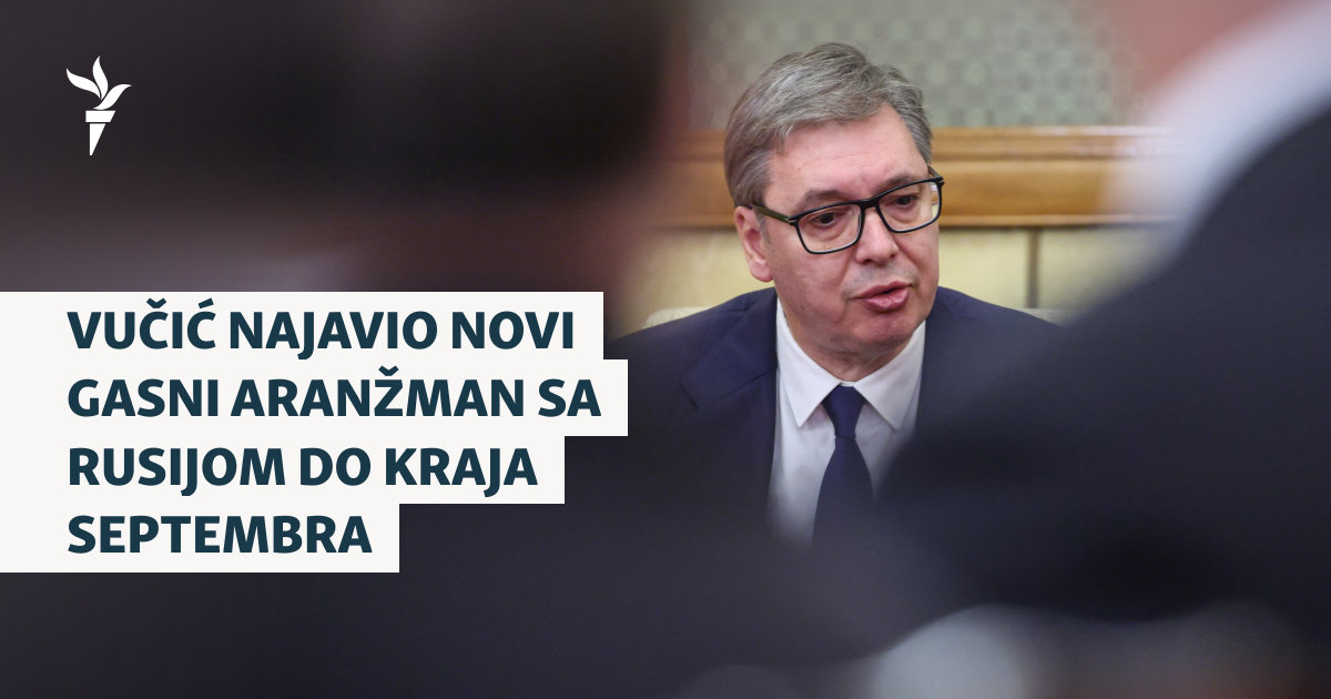 Vučić najavio novi gasni aranžman sa Rusijom do kraja septembra