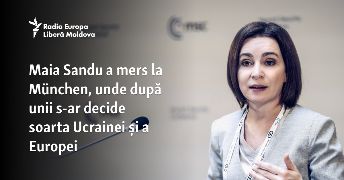 Maia Sandu a mers la München, unde după unii s-ar decide soarta ...