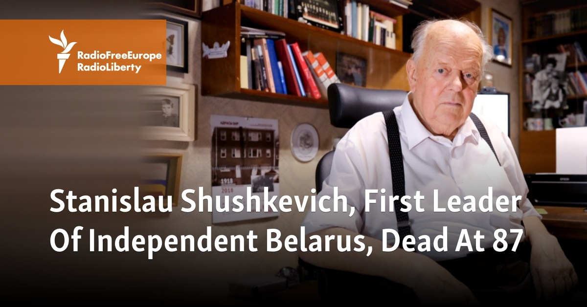 Stanislau Shushkevich, First Leader Of Independent Belarus, Dead At 87