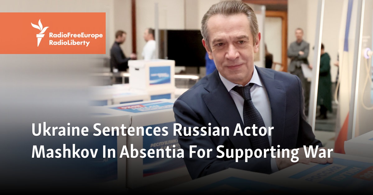 Ukraine Sentences Russian Actor Mashkov In Absentia For Supporting War