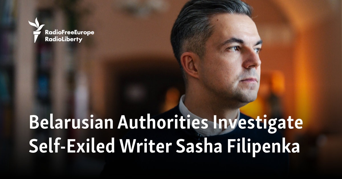 Belarusian Authorities Investigate Self-Exiled Writer Sasha Filipenka