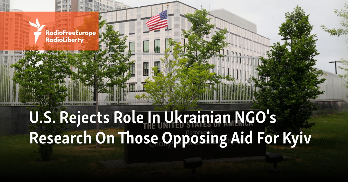 U.S. Denies Role In Ukrainian NGO's Research On Those Opposing Aid For Kyiv