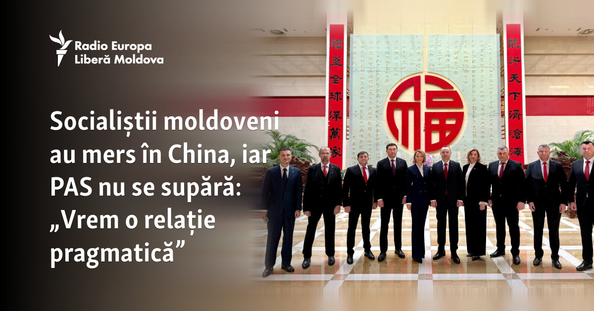 Socialiștii moldoveni au mers în China, iar PAS nu se supără: „Vrem o ...