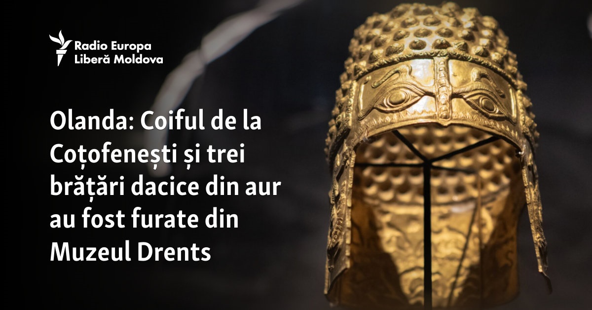Olanda: Coiful de la Coțofenești și trei brățări dacice din aur au fost ...