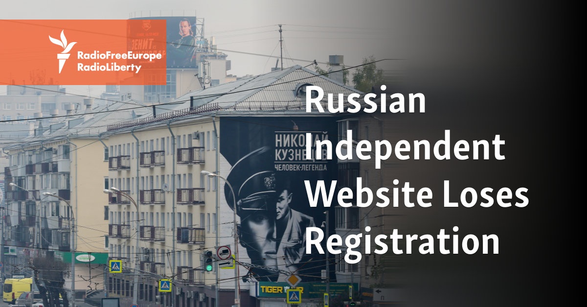 Russian Independent Website Loses Registration